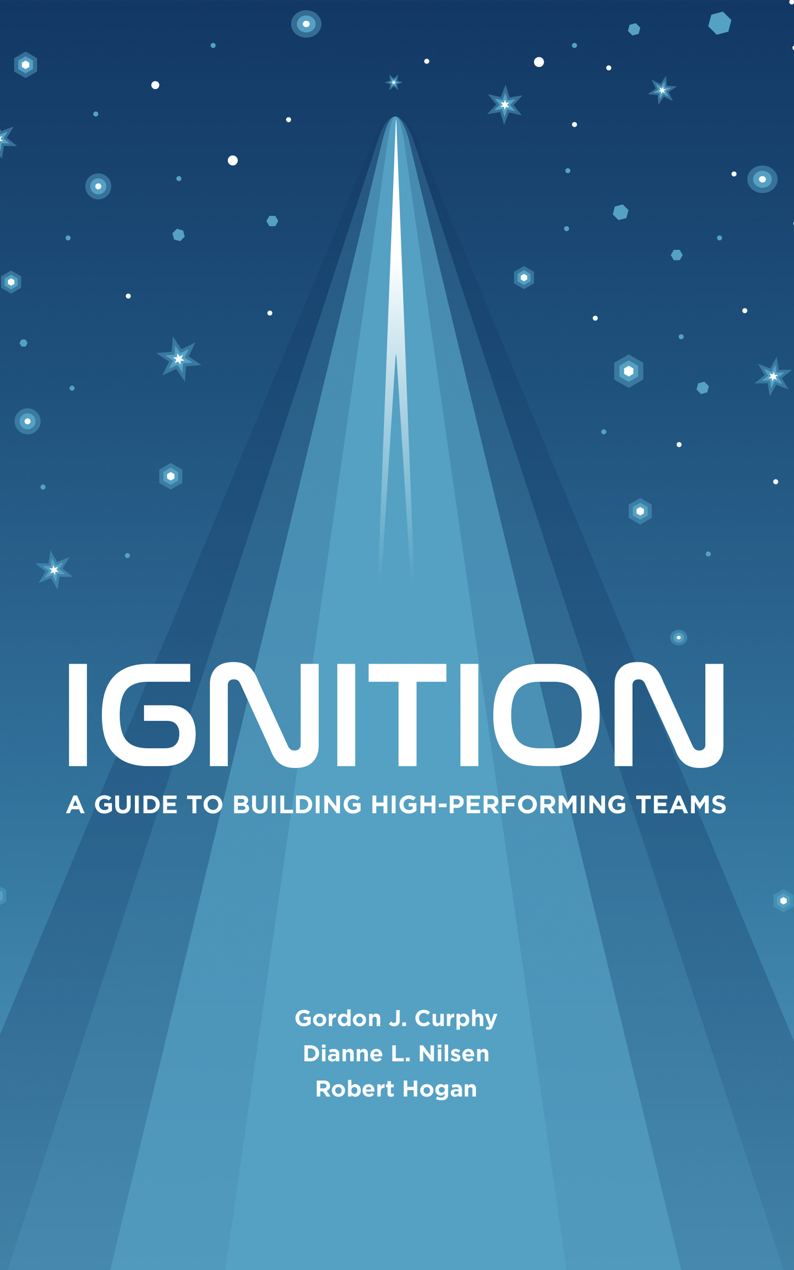 Ignition: A Guide to Building High-Performing Teams | Hogan Assessments