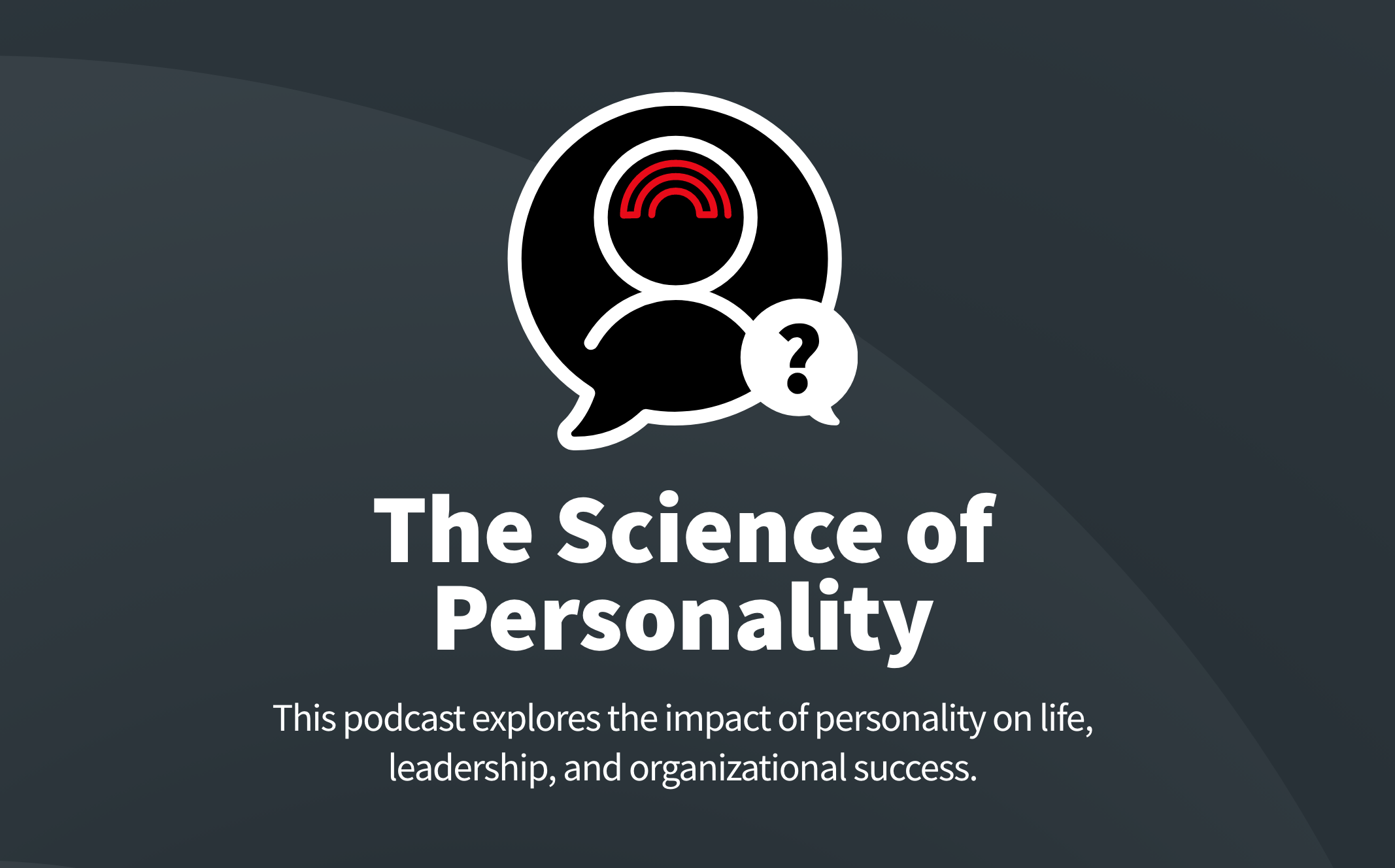 Hogan Launches The Science of Personality Podcast
